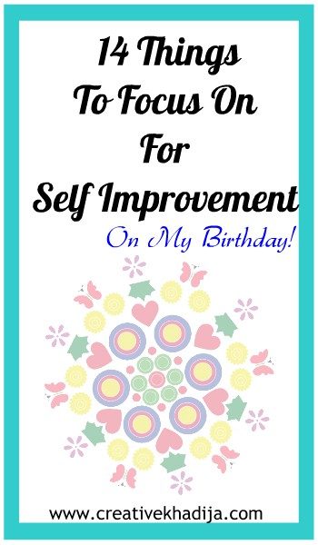 14 things for self improvement on my birthday